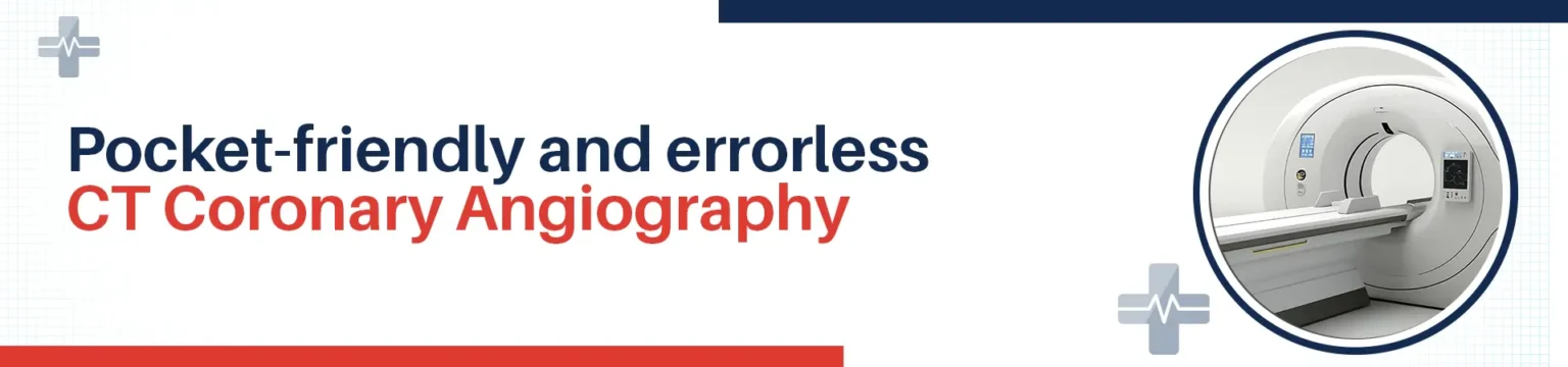 CT Coronary Angiography: Affordable and Accurate in Kolkata – Find Out How